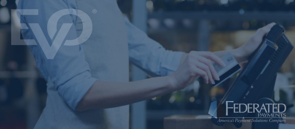 EVO Payments Acquires Remaining Interest in Federated Payment Systems ...